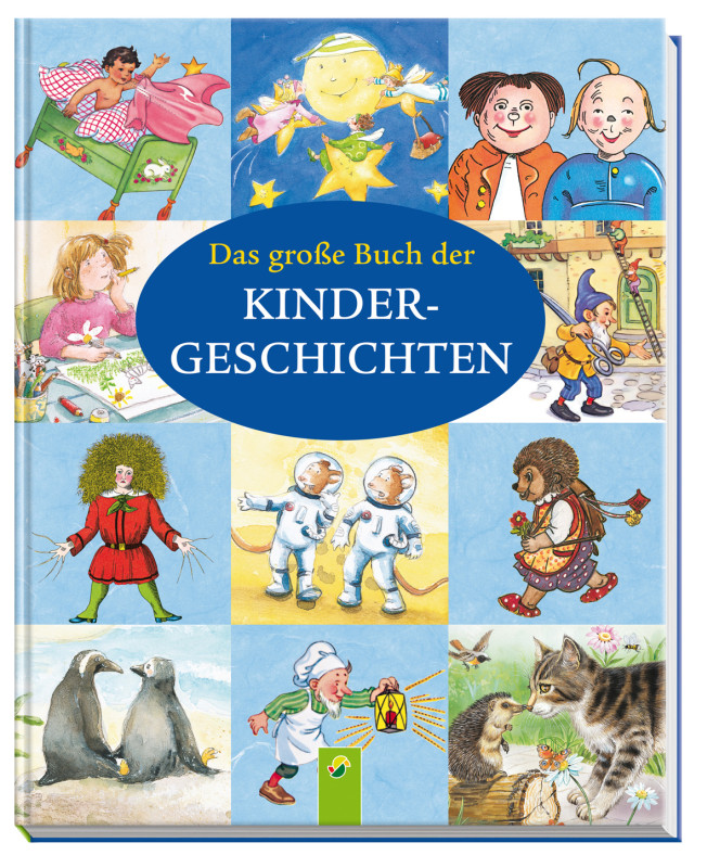 Das große Buch der Kindergeschichten - Schwager & Steinlein Verlag GmbH